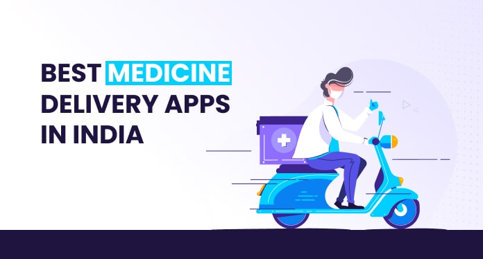 13 Best Medicine Delivery Apps in India 2024