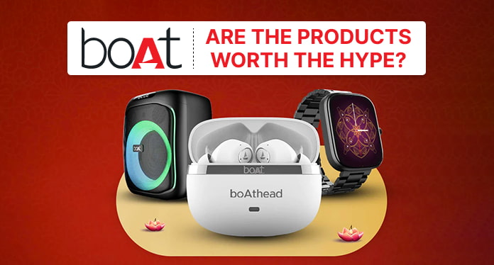 Are BoAt Products Good?